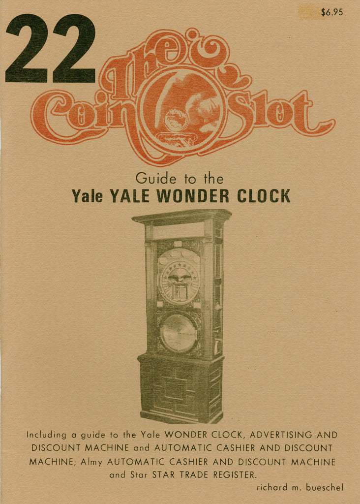 Coin Slot #22. Guide to the Yale Wonder Clock – Museum of the Game ...